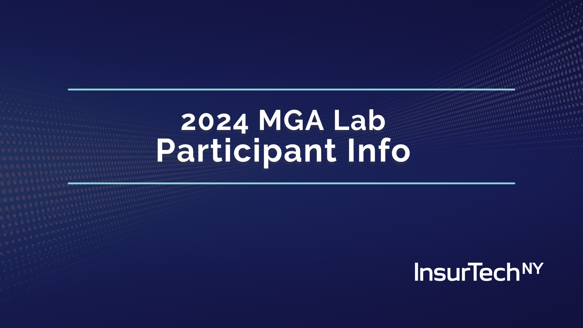InsurTech NY MGA Lab Information - InsurTech NY - The #1 Resource for ...